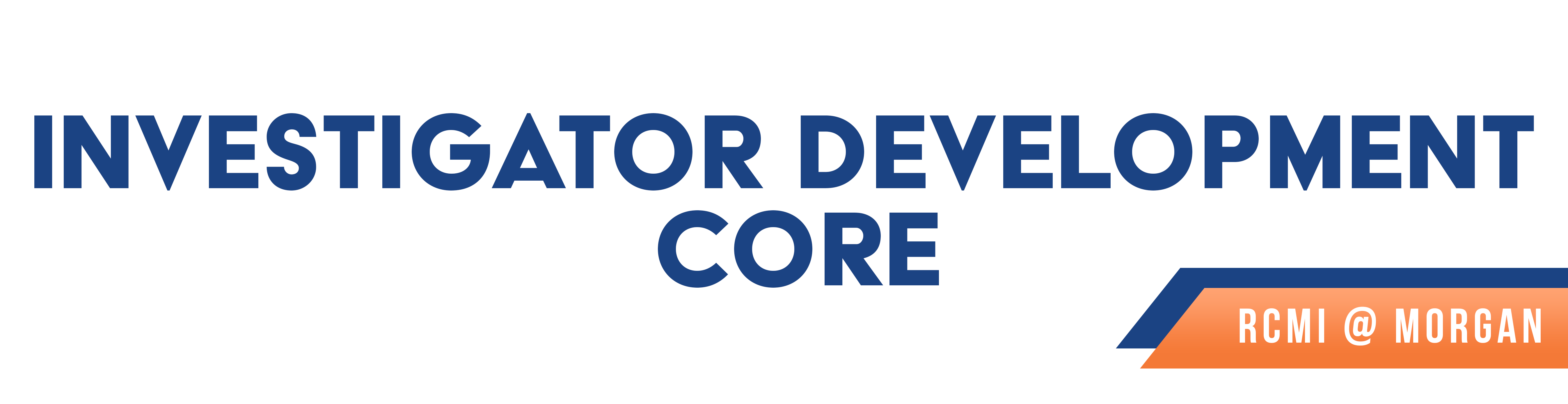 Investigator Development Core